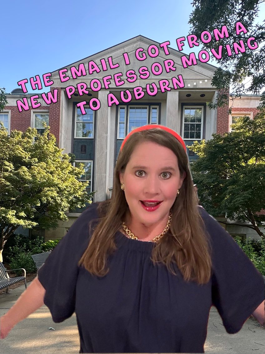 The Email I Got from a New Professor Moving to Auburn… | REALTOR® Laura Sellers, Auburn, AL